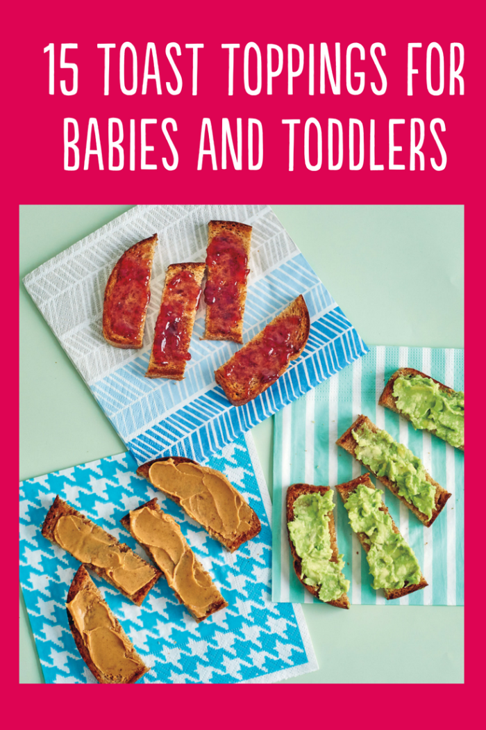 Toast Ideas for Babies and Toddlers